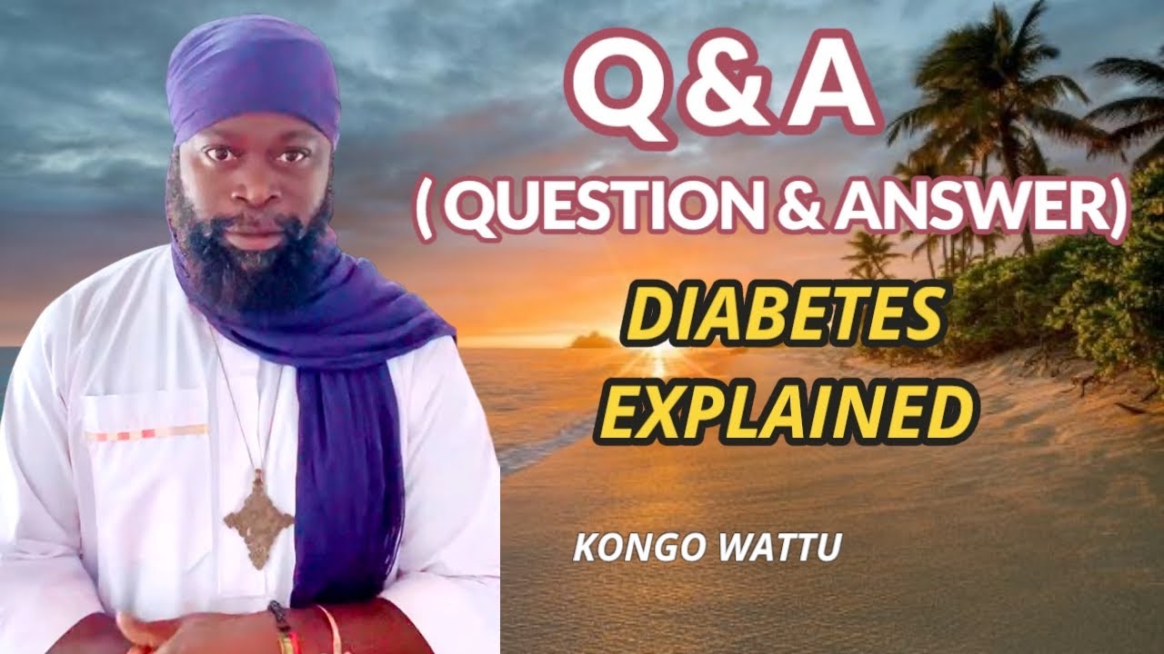 Kongo Wattu - Q&A Diabetes Explained ( Health Talk) - YouTube