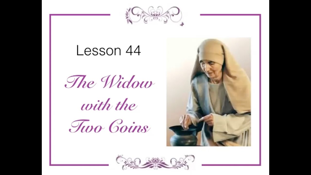 Ladies Bible Study, Lesson #44 The Widow with the Two Coins [2024.04.09 ...