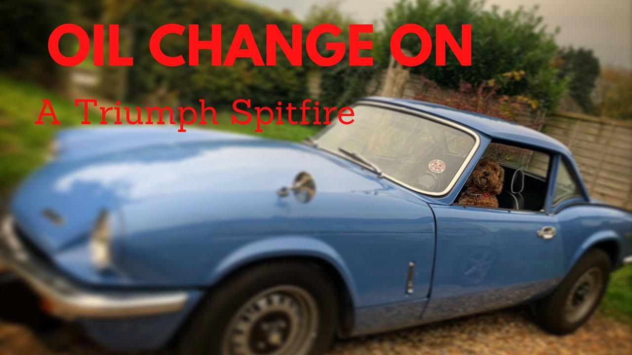 How To Do A Oil Change- Triumph Spitfire - YouTube