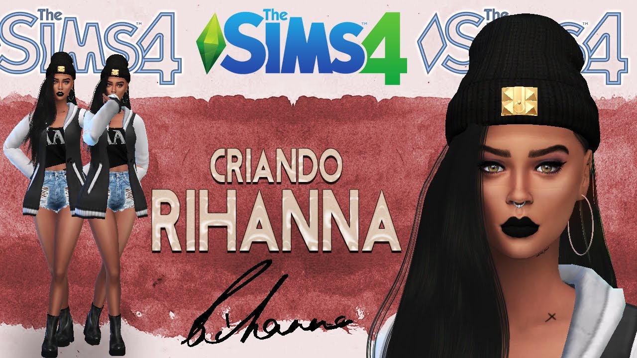The Sims 4 - Criando a Rihanna (Create a Sim) + DOWNLOAD - YouTube