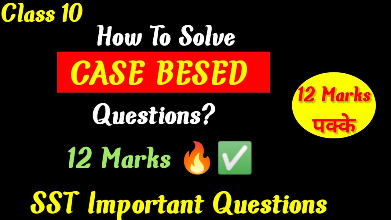 How To Solve Case Based Questions | Master Case-Based Questions in SST ...