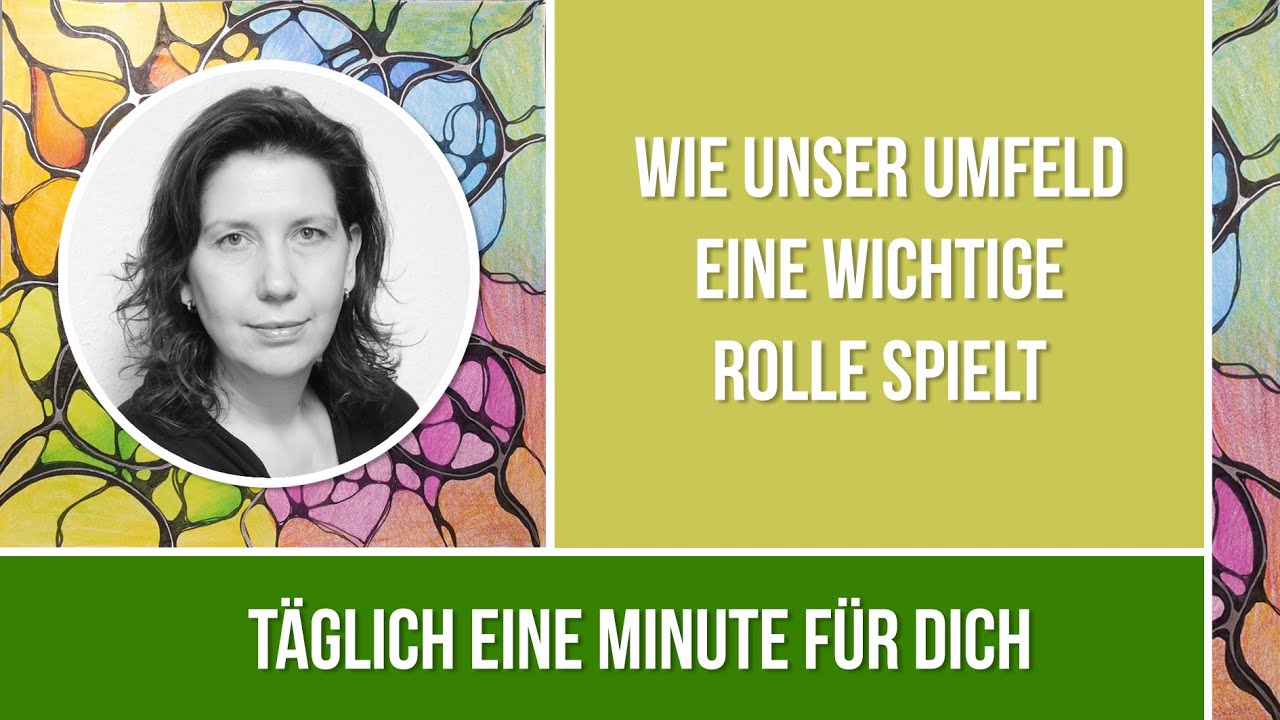 Unser Umfeld, wie wichtig sind die Menschen, die uns umgeben? - YouTube