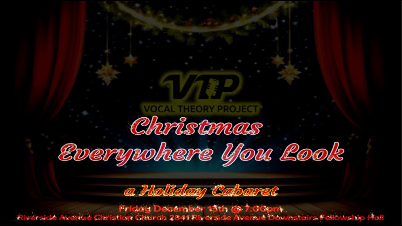 Vocal Theory Project - Christmas Everywhere You Look - a Holiday ...