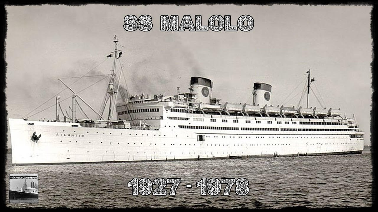 SS MALOLO (1927 - 1978) - YouTube