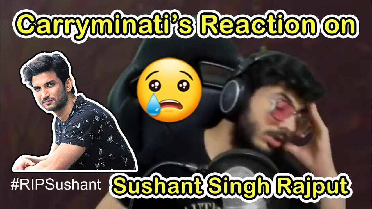 Carryminati's Reaction On Sushant Singh Rajput 😢 Carrymimati Reaction ...
