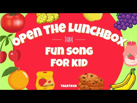 Open the Lunchbox Song | Fun and Healthy Food Adventure | TACATAVA ...
