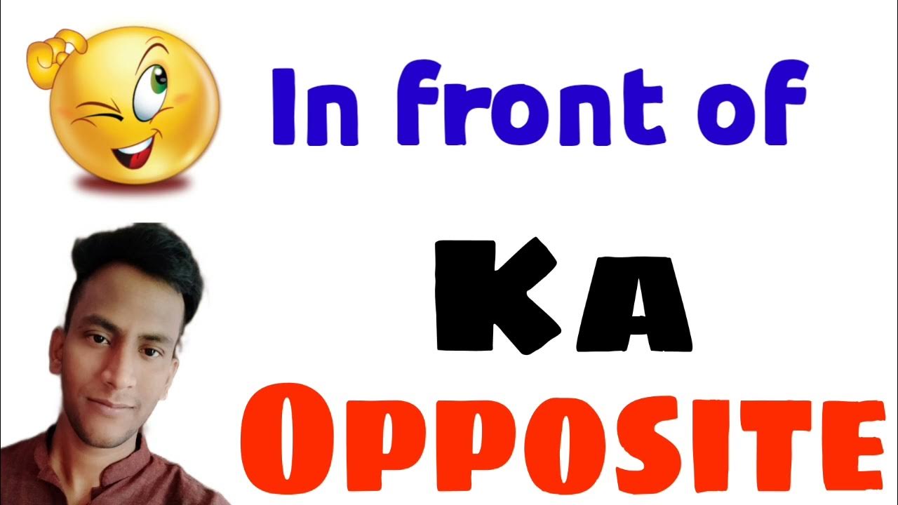 Opposite Word Of In Front Of In Front Of Ka Opposite Kya Hota Hai opposite-word-of-in-front-of-in-front-of-ka-opposite-kya-hota-hai