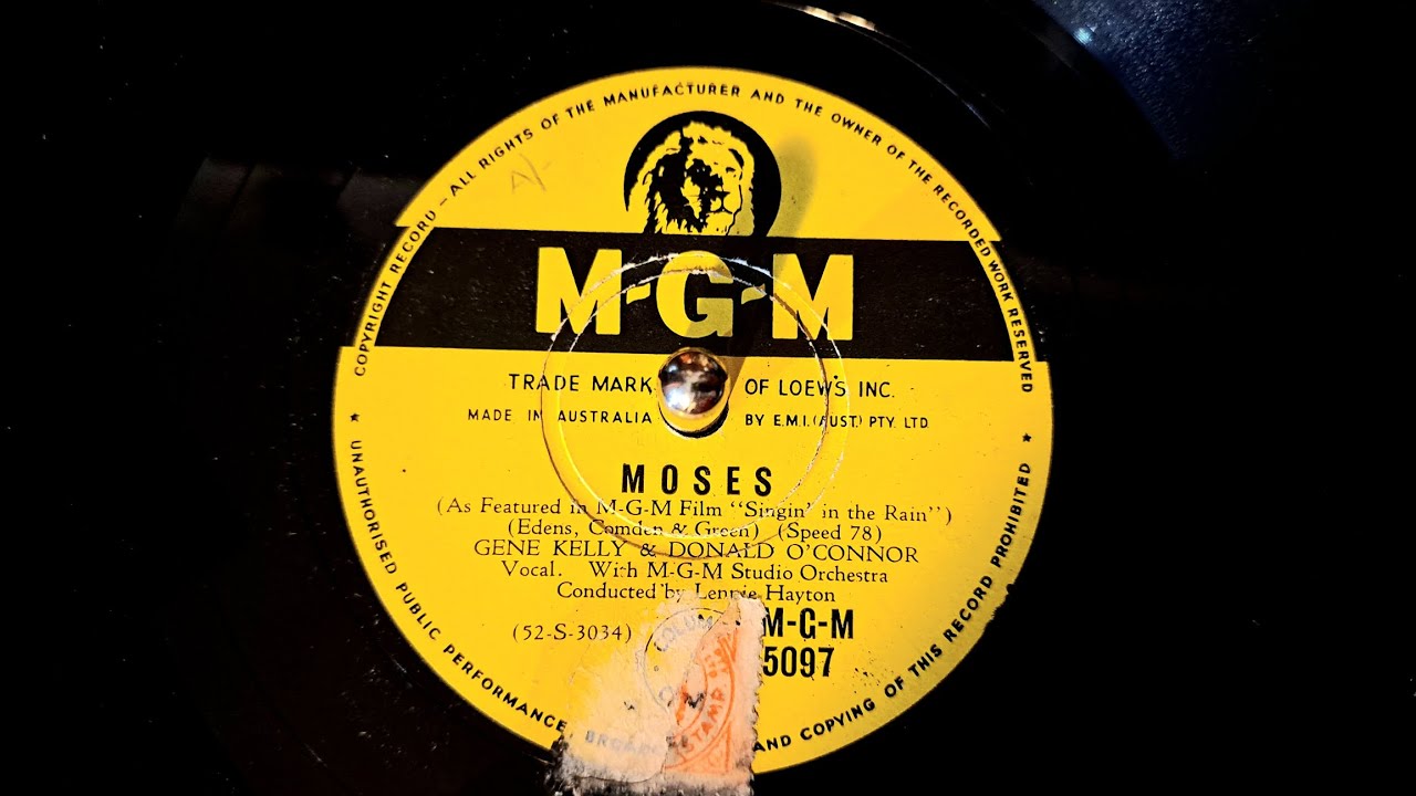 MOSES. Gene Kelly & Donald O'Connor. MGM 78rpm Record from 1952. Rolls ...