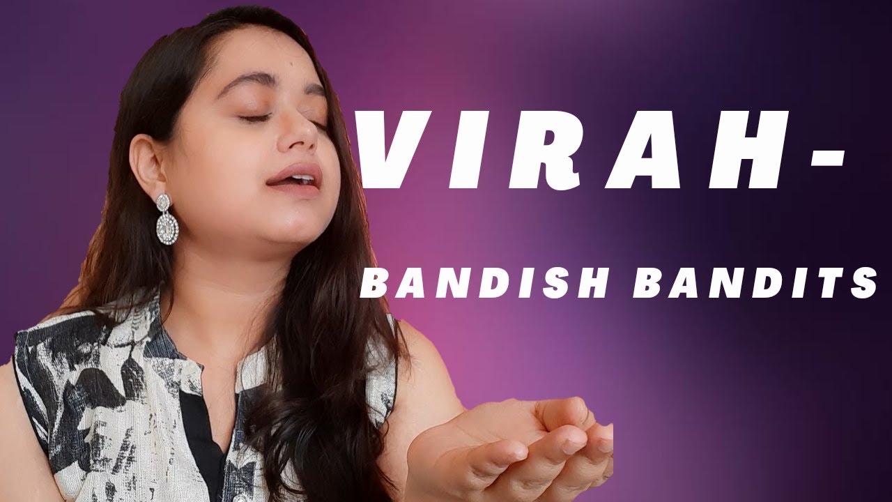 Virah - Female Cover | Bandish Bandits | Aye Ri Sakhi | Shankar ...