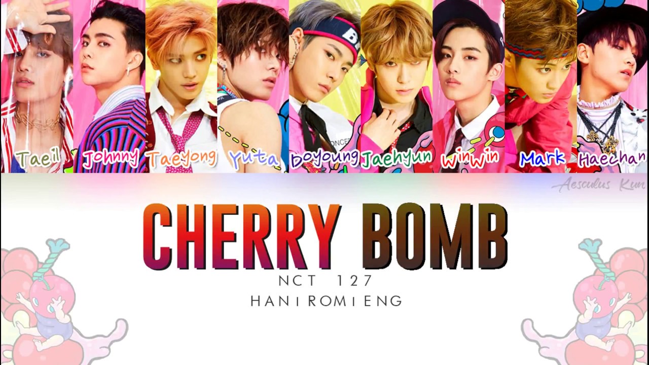 NCT127 - CHERRY BOMB [Color Coded ENG|ROM|HAN] - YouTube