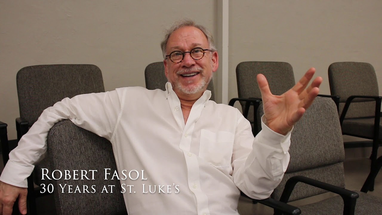 Robert Fasol - 30 Years at St. Luke's - YouTube