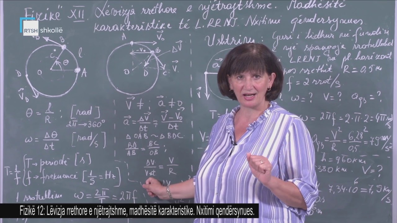 Fizikë 12 - Lëvizja rrethore e njëtrajtshme, madhësitë karakteristike ...