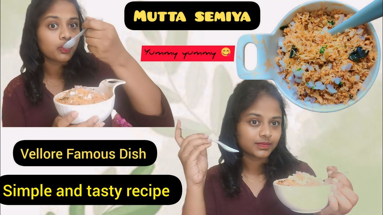 Vellore Famous mutta semiya | Must try dish | simple and tasty recipe ...