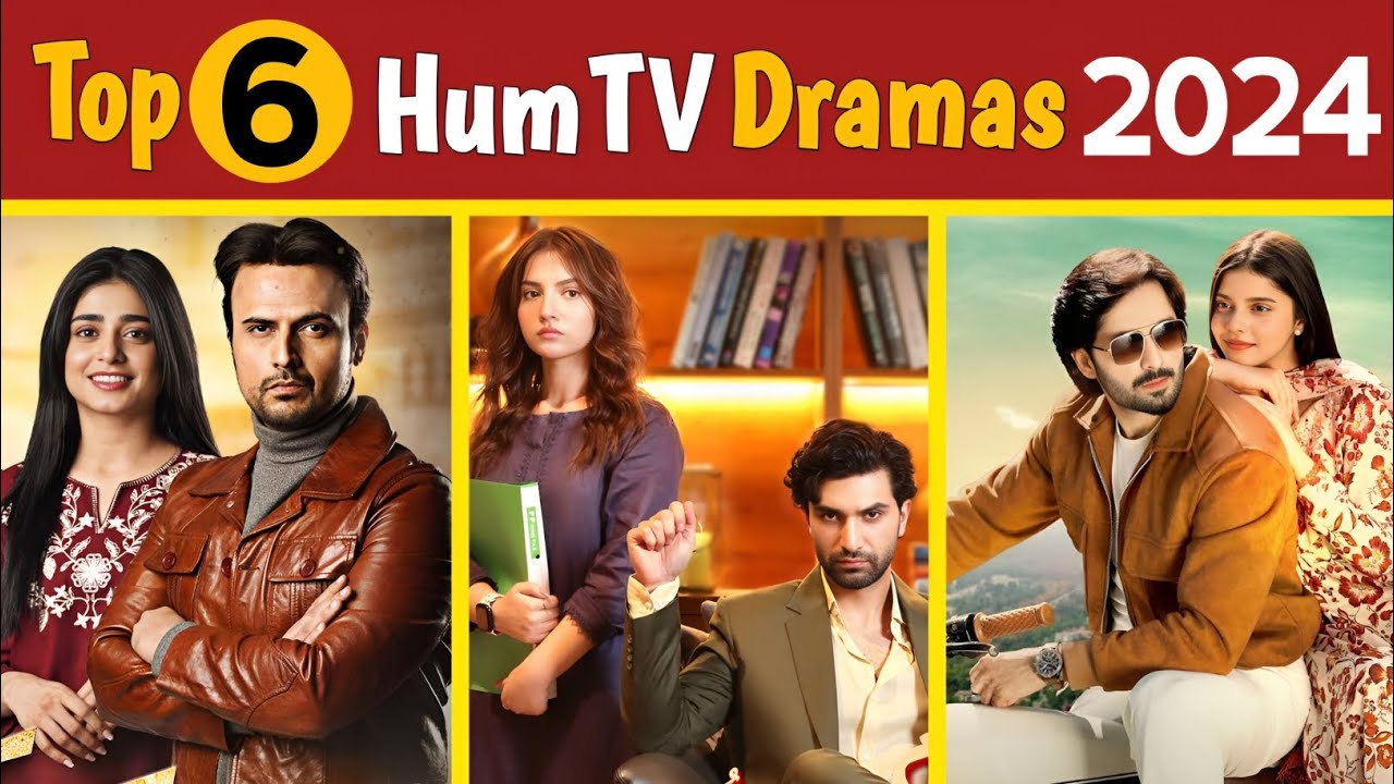 Top 6 Most Famous Hum TV Dramas In 2024 | Hum TV Dramas 2024 | Dramaz ...