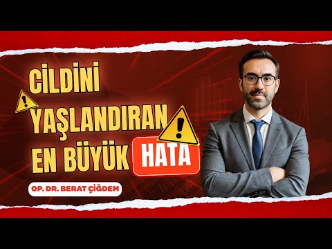Bu Hata Cilt Kalitesini Sessizce Bitiriyor! | Op. Dr. Berat ÇİĞDEM