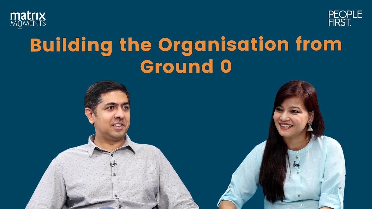 #PeopleFirst by Matrix Moments: Building the Organisation from Ground 0 ...