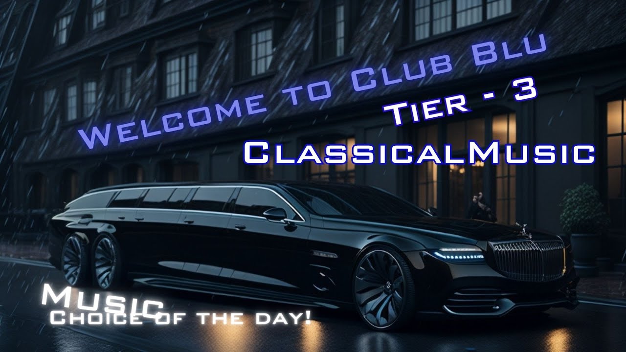 Club Blu - Tier 3 - Classical Music - Choice of the day! - YouTube