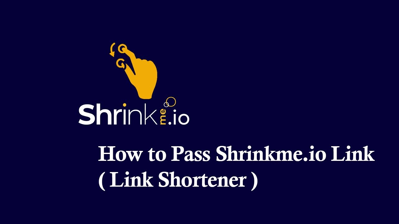 How to Pass Shrinkme io Links ( Link Shortener ) - YouTube
