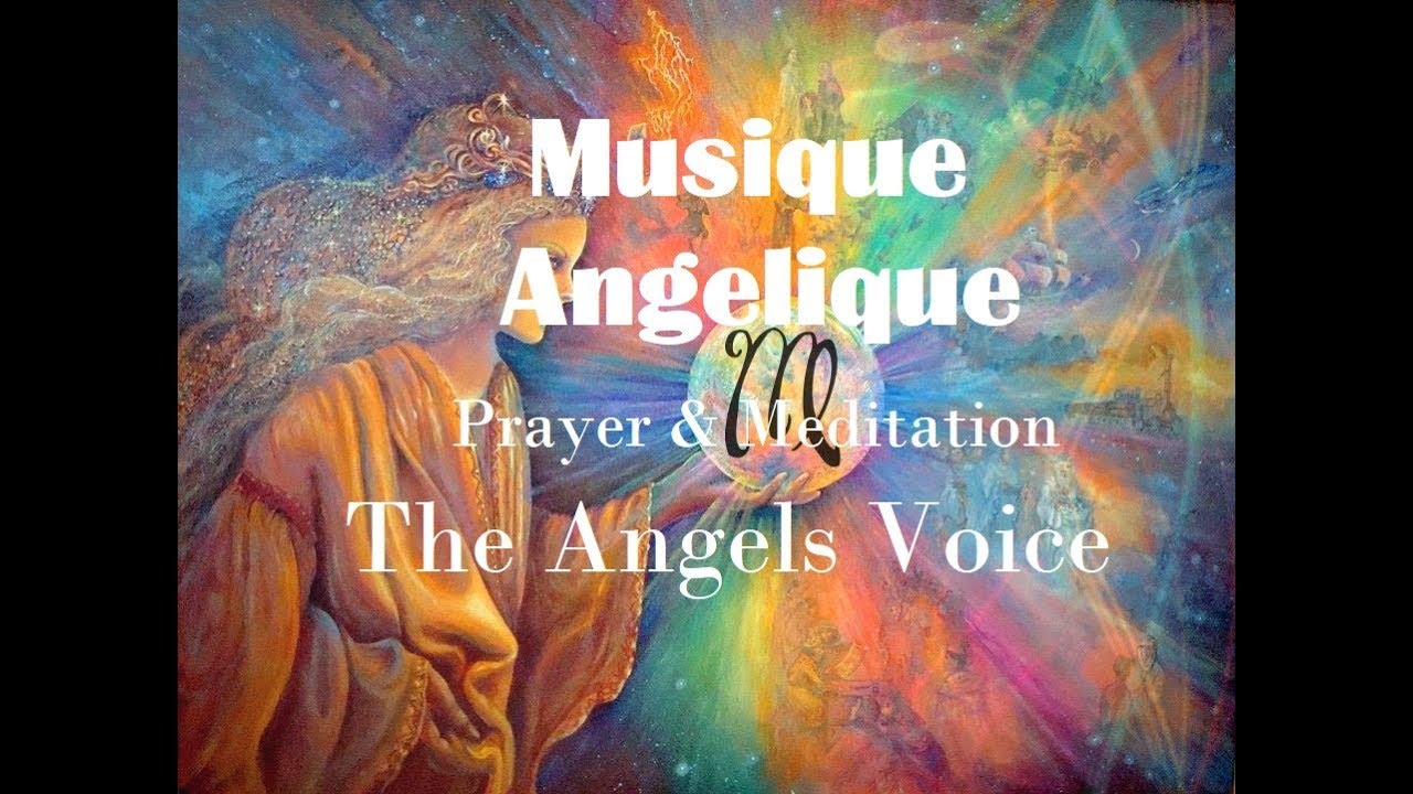 Musique Angélique pour la Prière, pour la Guérison Spirituelle ...