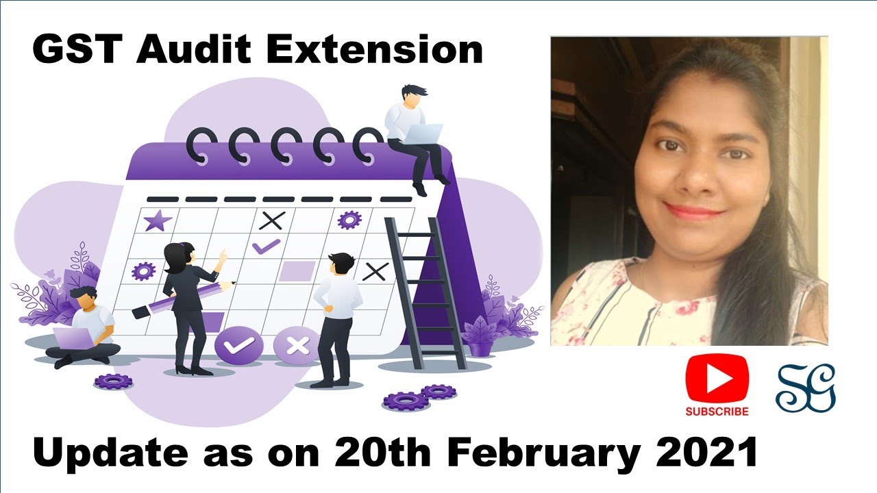 GST Audit Extension | Update as on 20 February 21 - YouTube
