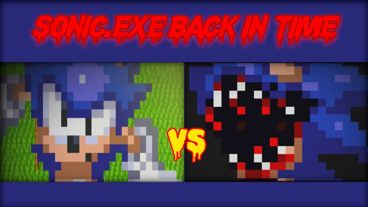 So we're back in the time | Sonic.exe Back In Time (DEMO) - YouTube