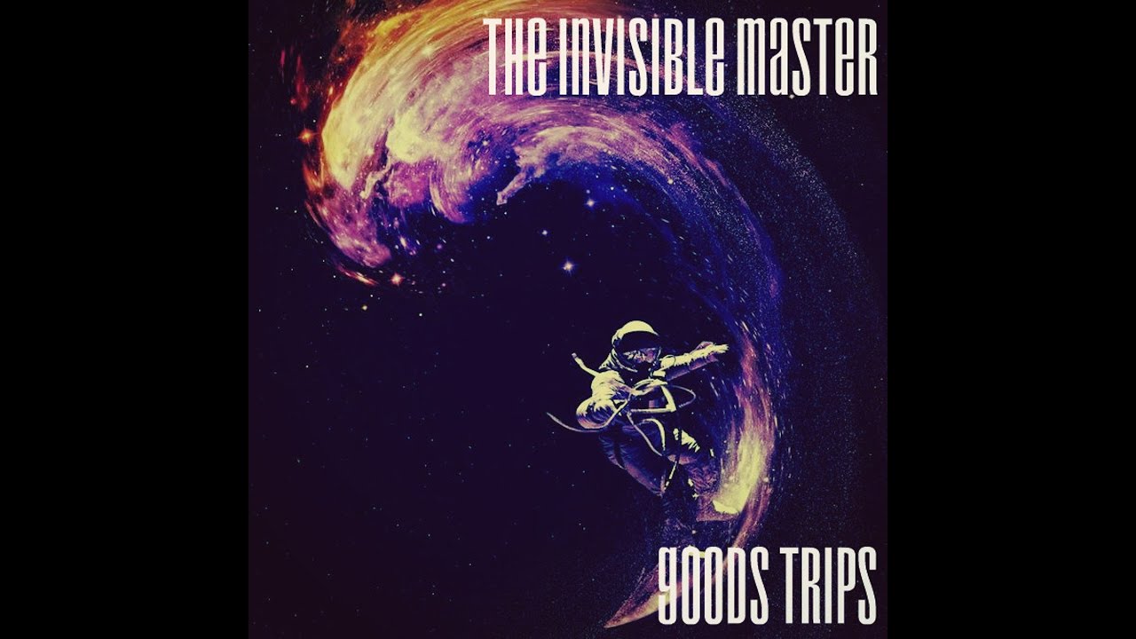 The Invisible Master - Goods Trips (Preview) - YouTube