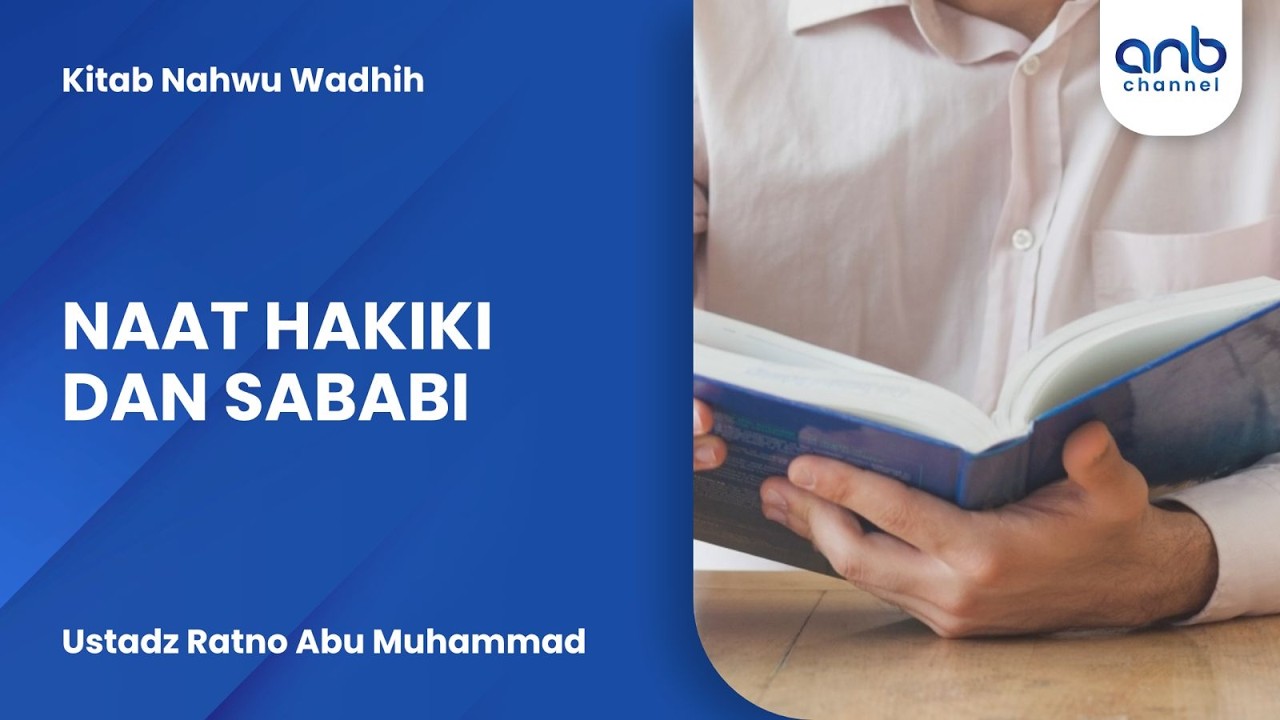 Naat Hakiki dan Sababi | Ustadz Ratno Abu Muhammad - YouTube