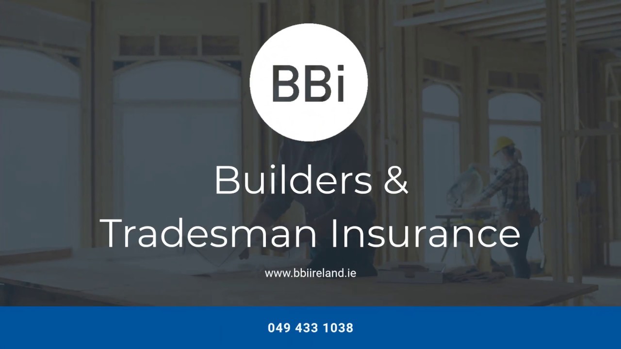 Builders & Tradesman Insurance - BBi Ireland - YouTube