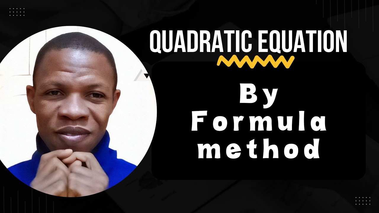 Quadratic Equations || Formula method (Algebra) - YouTube