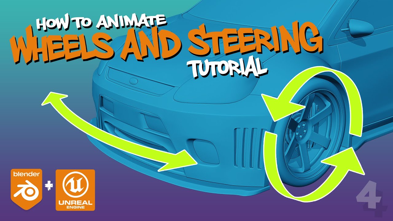 4 - How to Animate your Wheels & Steering with Unreal Engine Chaos ...