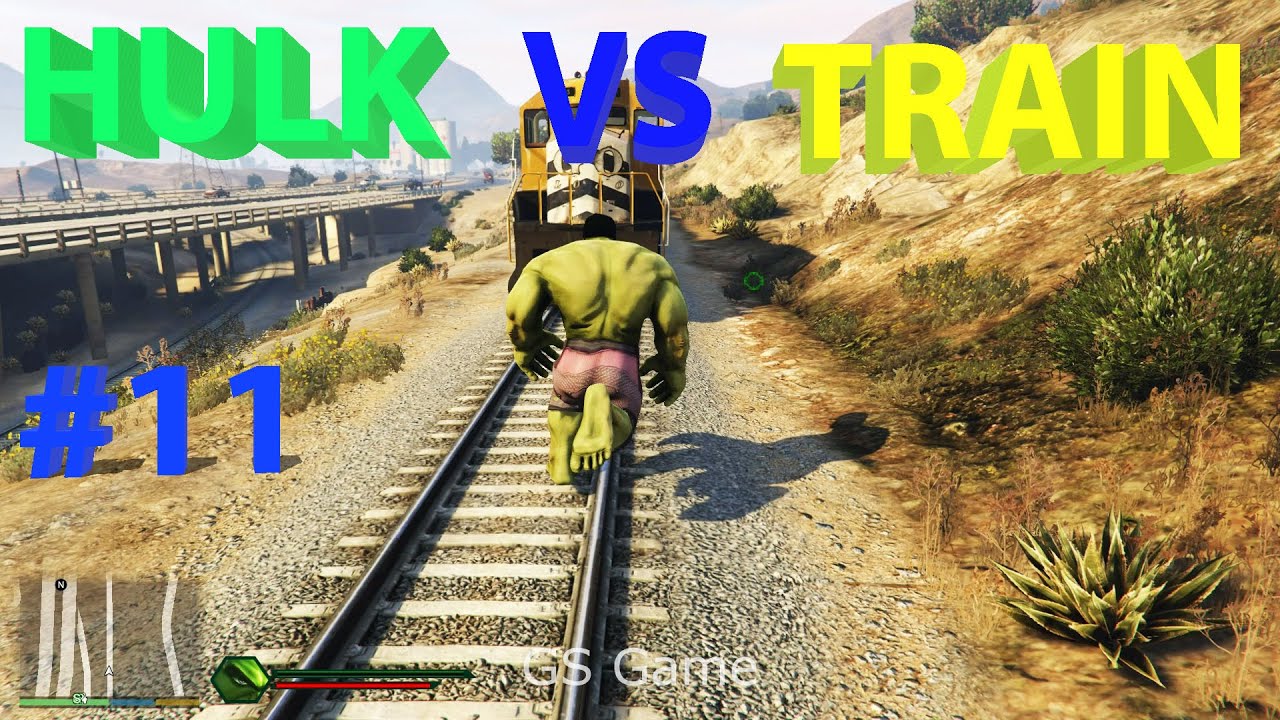 GTA 5 | Hulk VS Train #11 | GS Game - YouTube