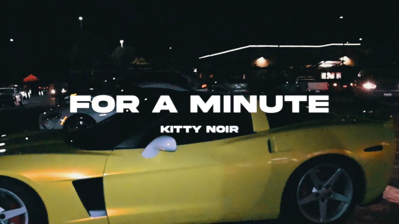 Kitty Noir - “For A Minute” [OFFICIAL MUSIC VIDEO] - YouTube