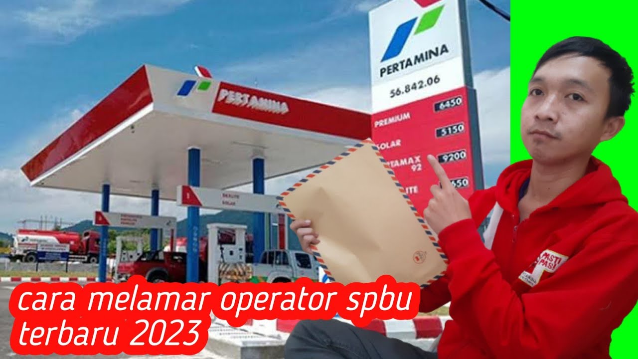 Cara Melamar Kerja Operator SPBU Pertamina terbaru 2023 ! trik dan tips ...