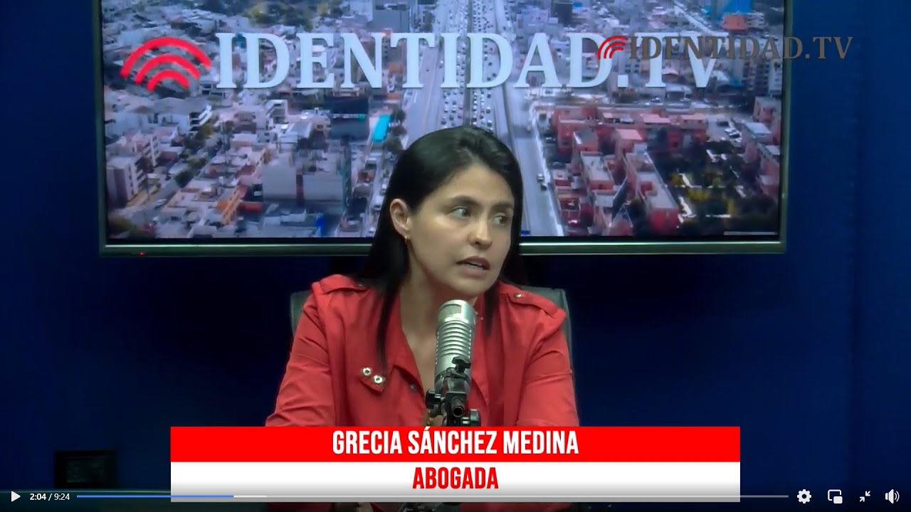 Entrevista a la Abogada Grecia Sanchez Medina para Identidad TV, Lima, Perú. - YouTube