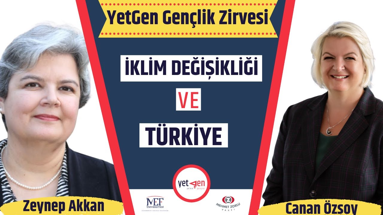 YetGen Gençlik Zirvesi | İklim Değişikliği ve Türkiye | Canan Özsoy ...