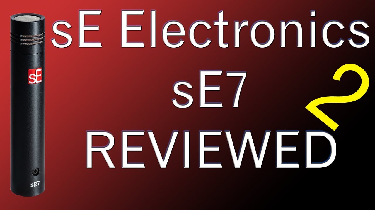 sE Electronics sE7 Review SDC Mic Part 2 - YouTube