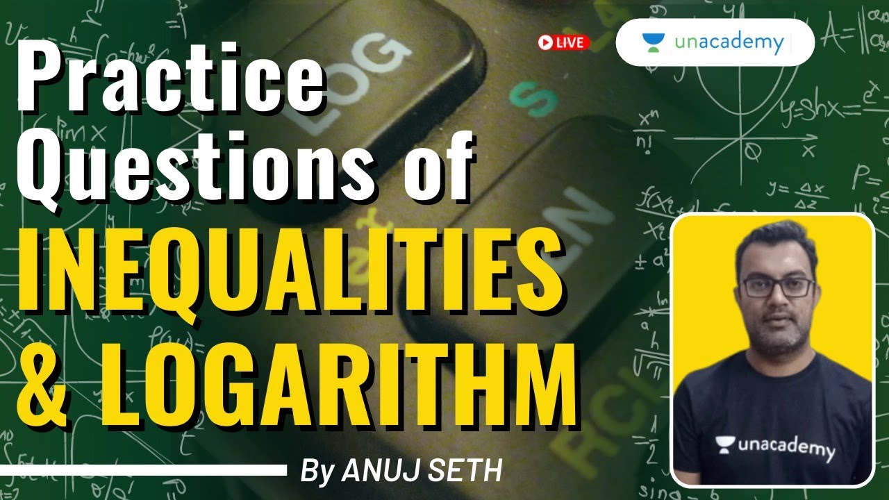 Practice Questions of Inequalities and Logarithm | MATHS for NDA ...