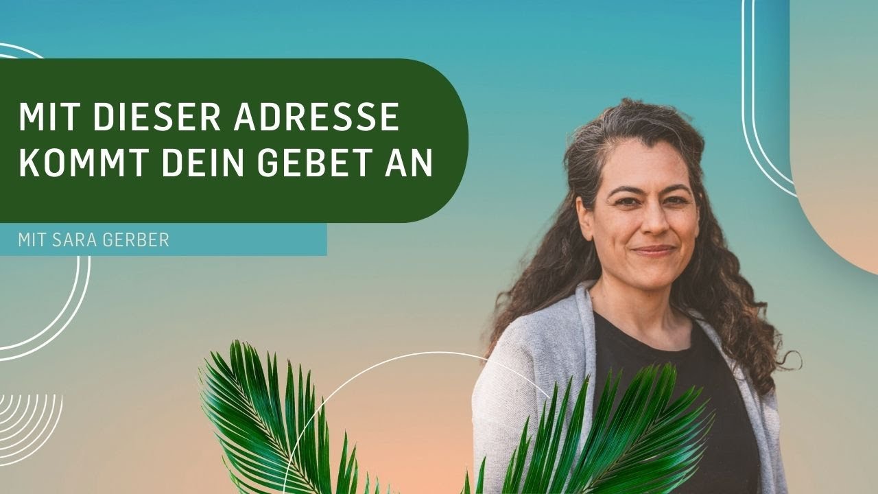 Mit dieser Adresse kommt dein Gebet an | Sara Gerber | ICF Vorarlberg ...
