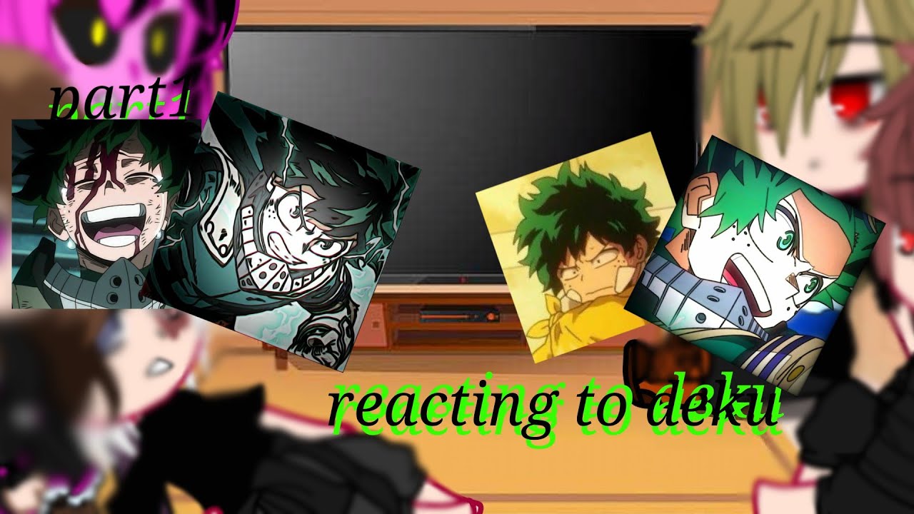 Mha React To Deku Season 5 6part 1season 4 Era Youtube