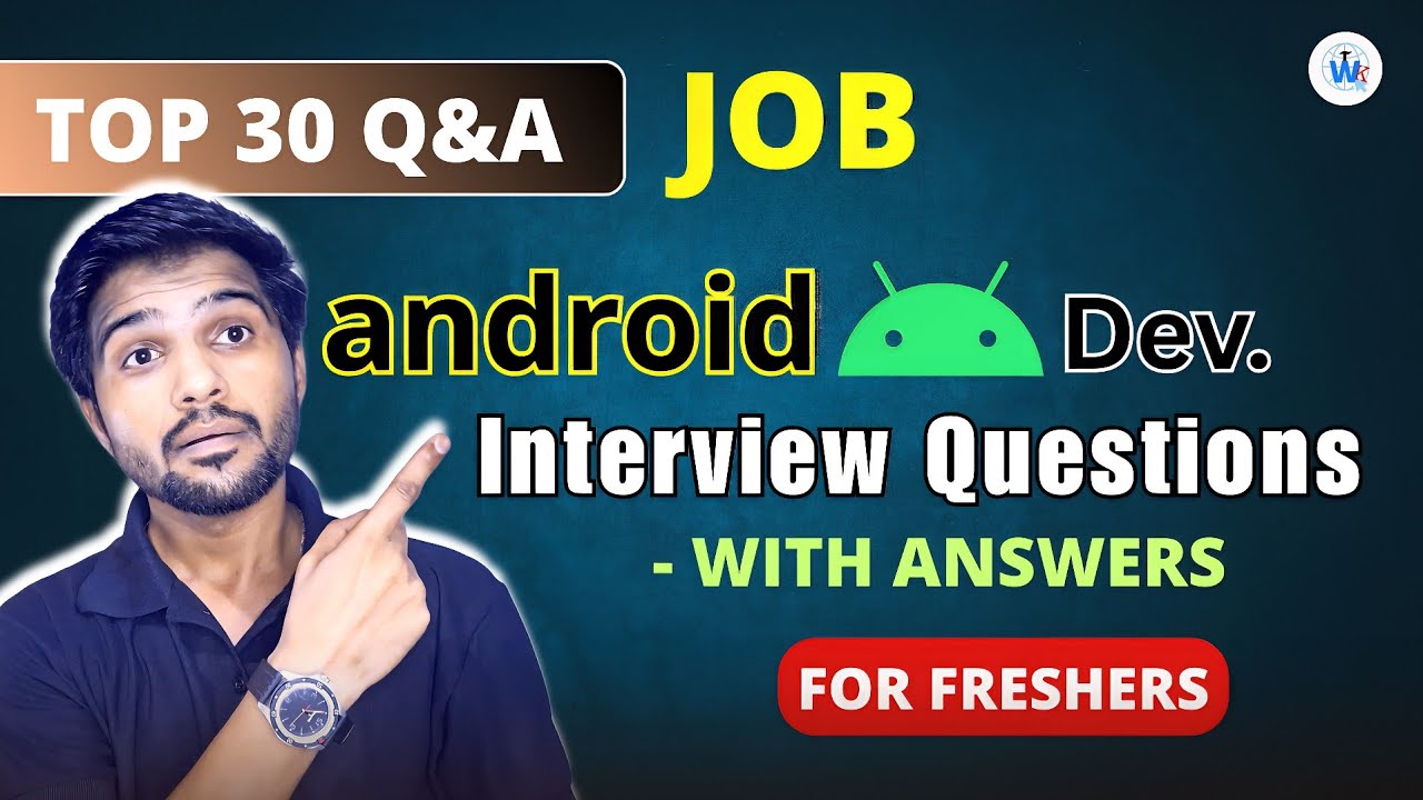 Top 30🔥 Android Developer Interview Questions and Answers for Freshers🥺 (Mostly Asked) - YouTube