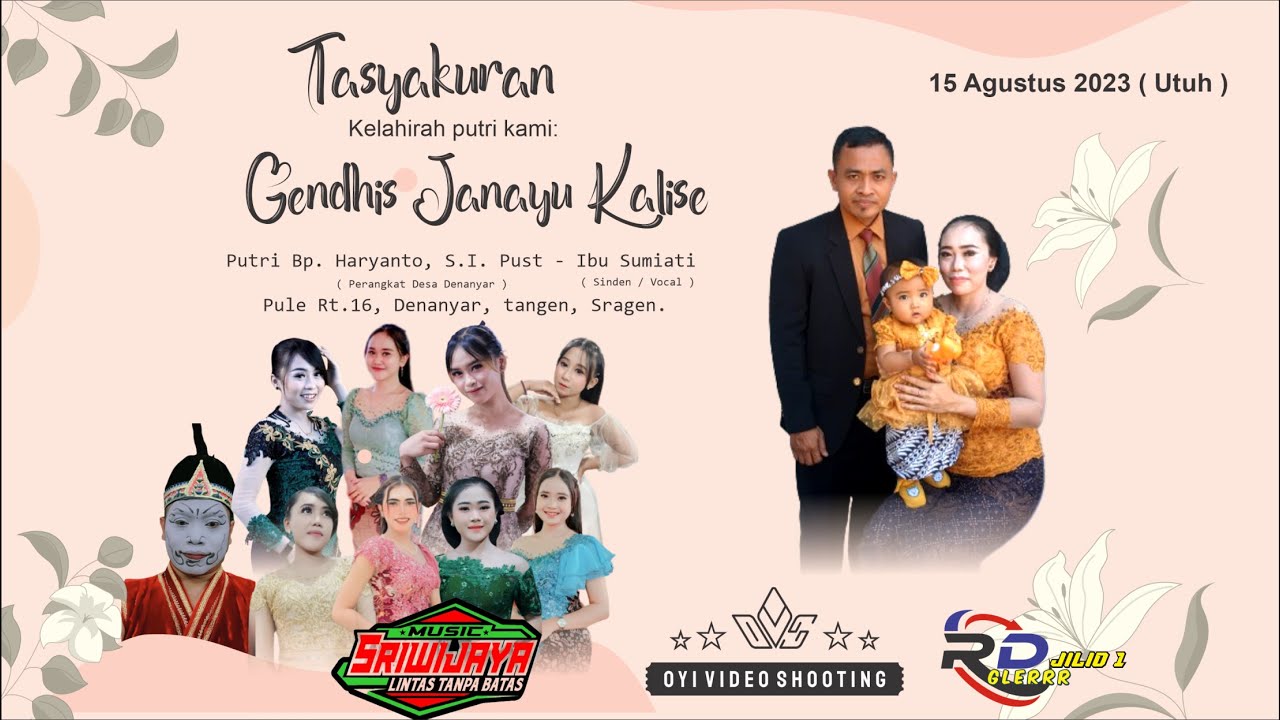 LIVE CS.SRIWIJAYA PART 2 || Tasyakuran Kelahiran GENDHIS JANAYU KALISE ...