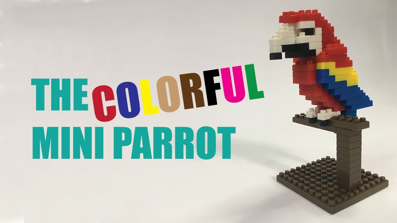 HOW TO BUILD THE TINY MINI COLORFUL PARROT! - YouTube