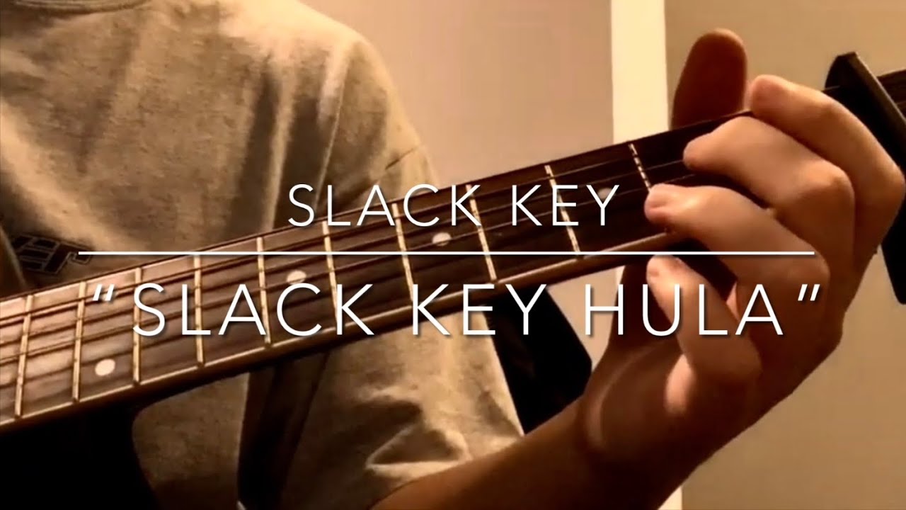 "Slack Key Hula" Slack Key Guitar - YouTube