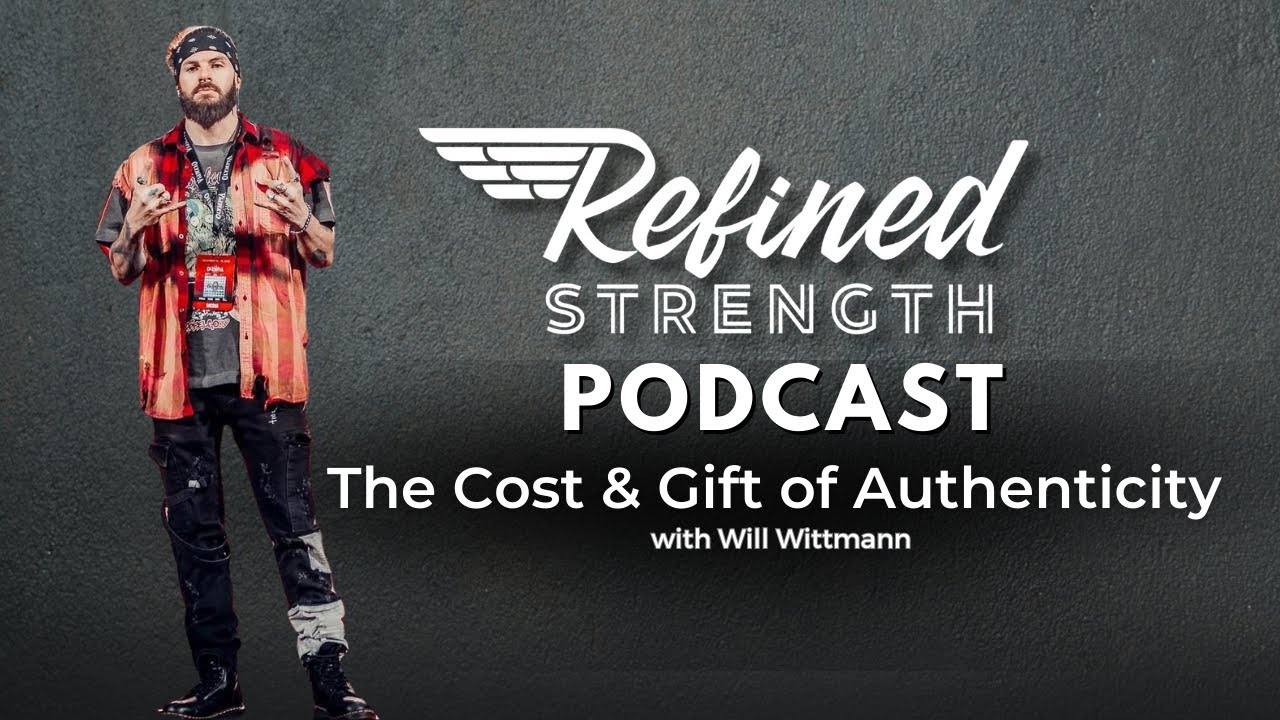 The Cost & Gift of Authenticity with Will Wittmann - YouTube
