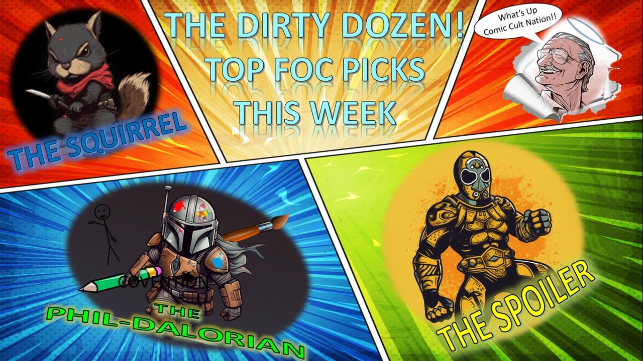 THE DIRTY DOZEN! TOP FOC COMICS THIS WEEK! 07/18/2024 - YouTube