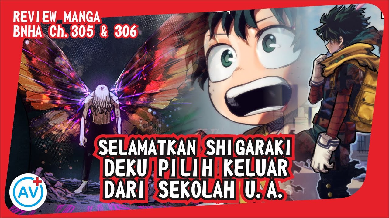 ARC BARU DIMULAI!!! Deku Keluar dari Sekolah UA!! - BNHA (Manga Ch.305 ...