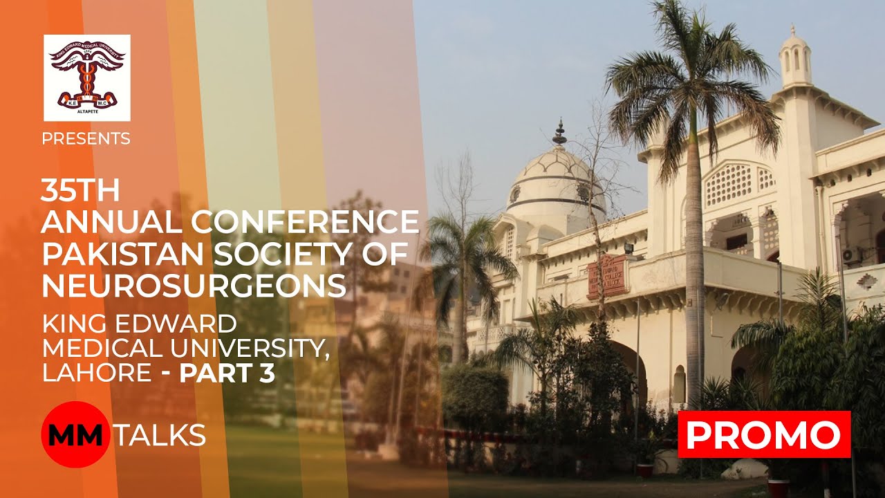 KEMU Presents: 35th Annual Conference of Pakistan Society of ...