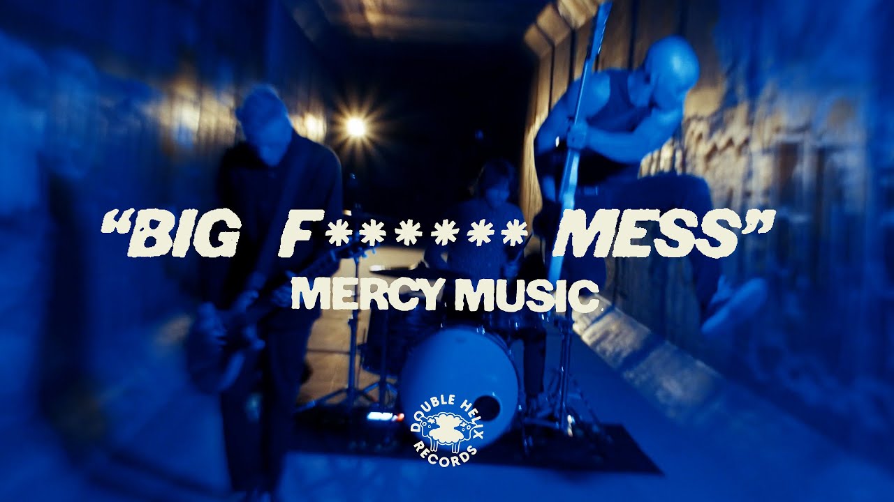 Mercy Music - "Big F****** Mess" (Official Music Video) - YouTube