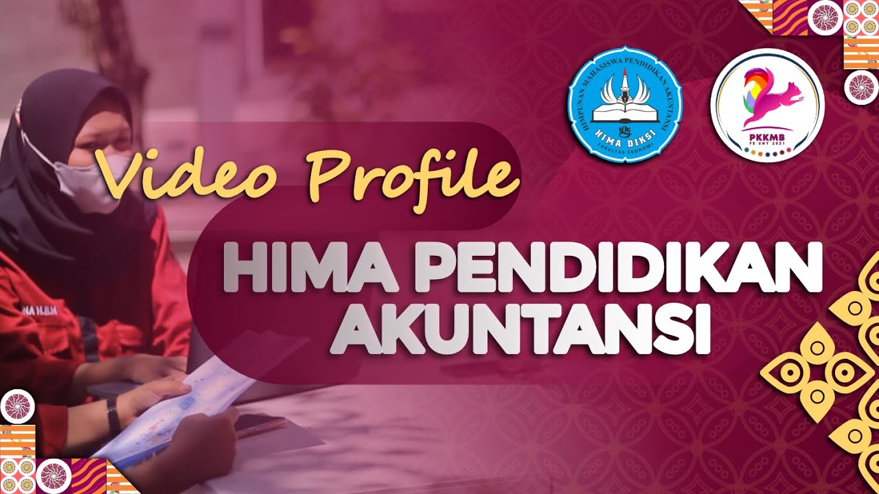 Video Profile Ormawa : HIMA Pendidikan Akuntansi 2021 - YouTube