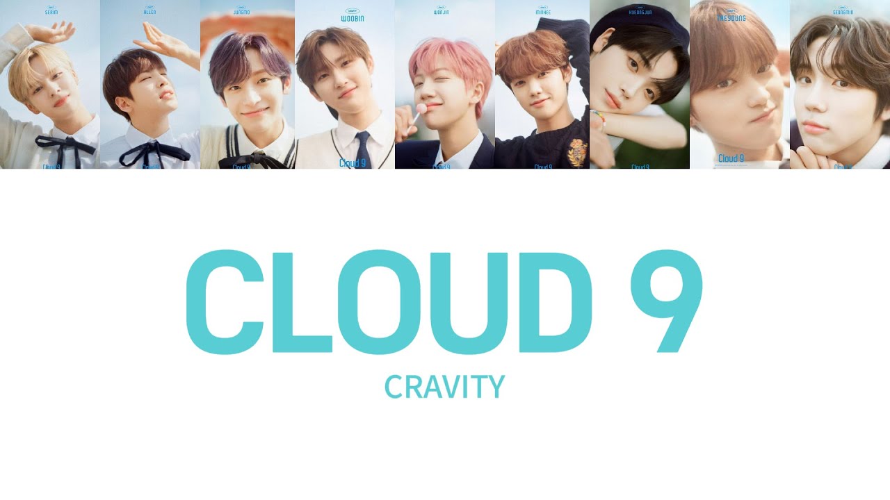 [LYRICS/가사] CRAVITY(크래비티) - Cloud 9 - YouTube